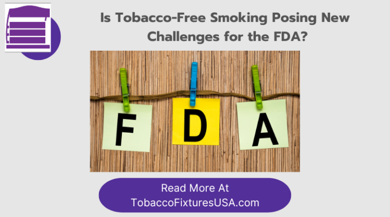 IS TOBACCO-FREE SMOKING POSING NEW CHALLENGES FOR THE FDA? - Tobacco ...